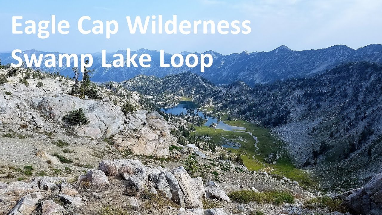 Eagle Cap Wilderness Swamp Lake Loop Backpacking Oregon - YouTube