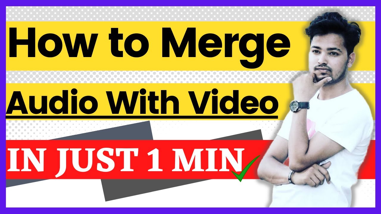 How To Merge Video With Audio Video File Merge With Audio File YouTube How To Merge Video With Audio Video File Merge With Audio File YouTube