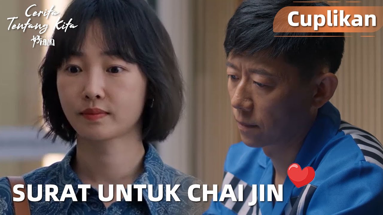 Our Days | Cuplikan EP35 Xiang Qian Mengirim Surat Untuk Chai Jin ...