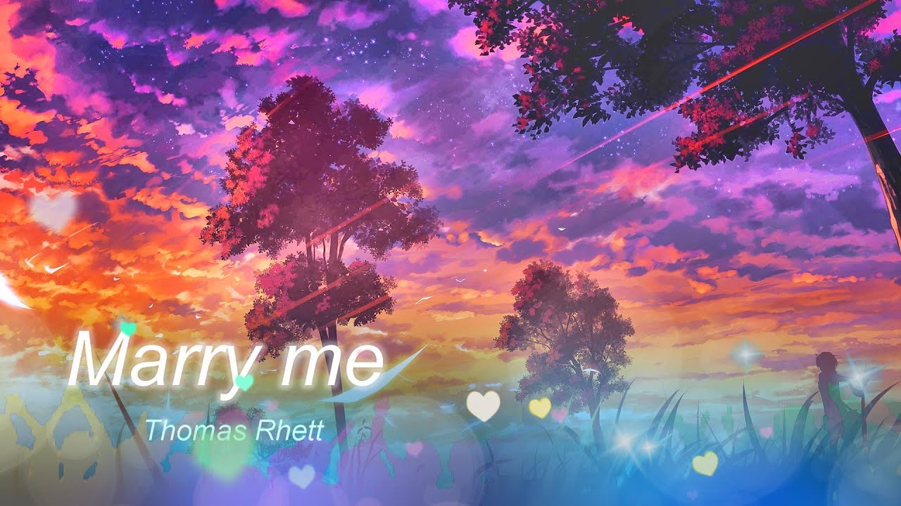 Marry Me --Thomas Rhett --Lyrics - YouTube