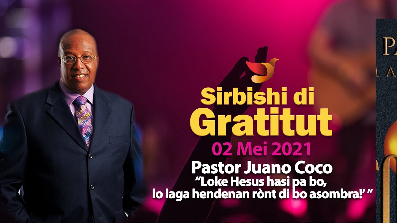 Sirbishi 02 Mei 2021 | Pastor Juano Coco - YouTube