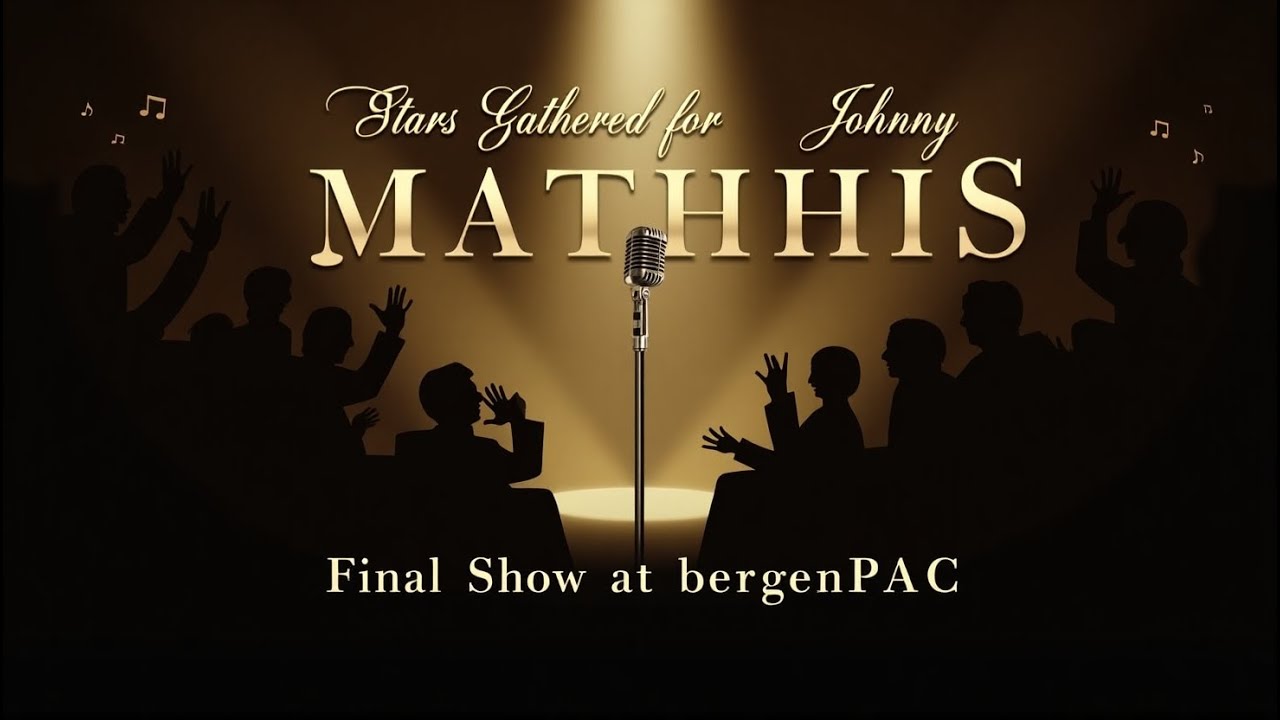 🎤 Stars Gather for Johnny Mathis’ Final Concert at bergenPAC - YouTube