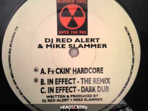 Dj Red Alert & Mike Slammer - In Effect (The Remix) - YouTube