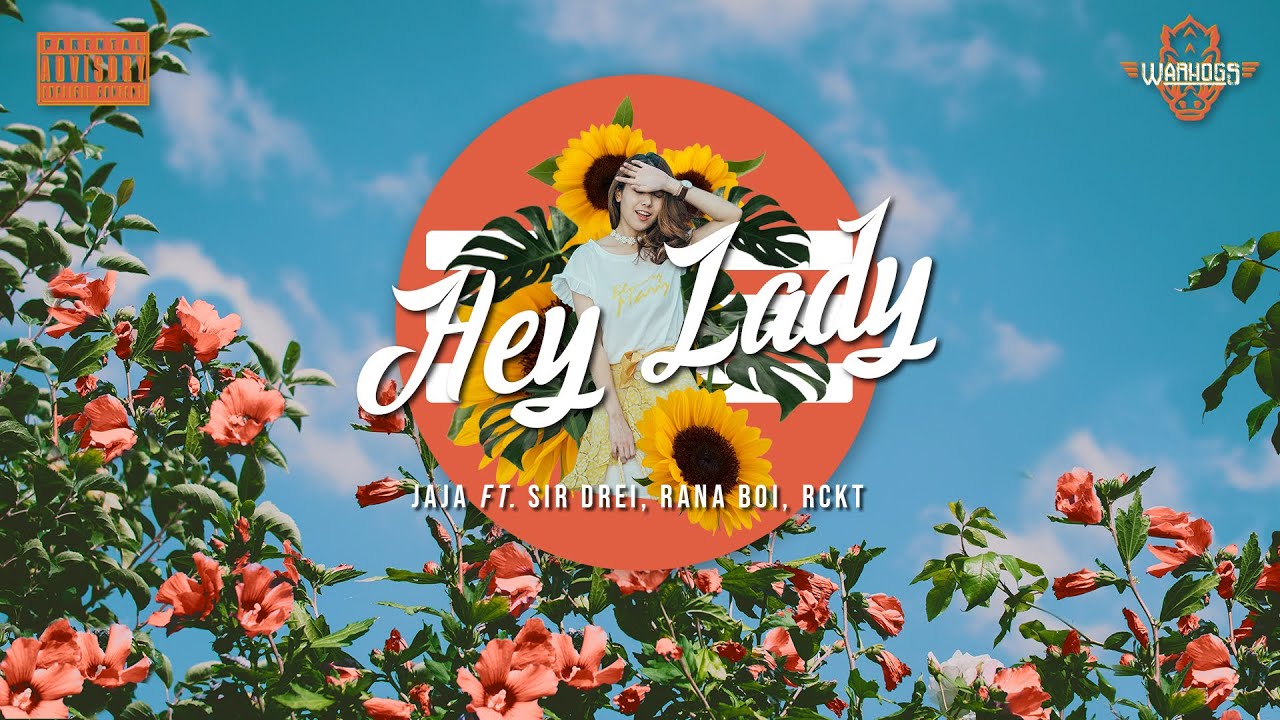 Jaja - Hey Lady ft. Sir Drei, Rana Boi, RCKT (Official Lyric Video ...