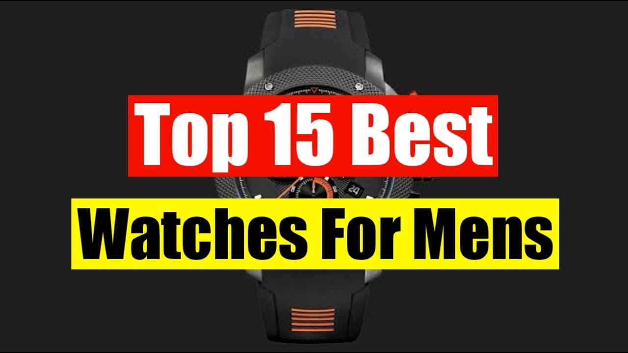 Top 15 Best Watches For Men's in 2022 | Best Budget Men Watches On ...