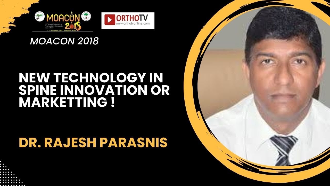 MOACON 2018 : New Technology in Spine Innovation or Marketting ! - Dr ...