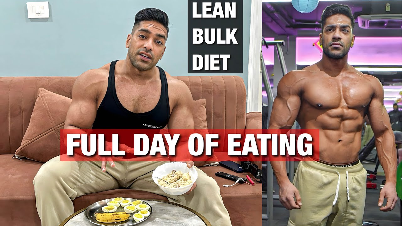 Full Day Of Eating For Lean Bulk/Muscle Gain | Indian Bodybuilding ...