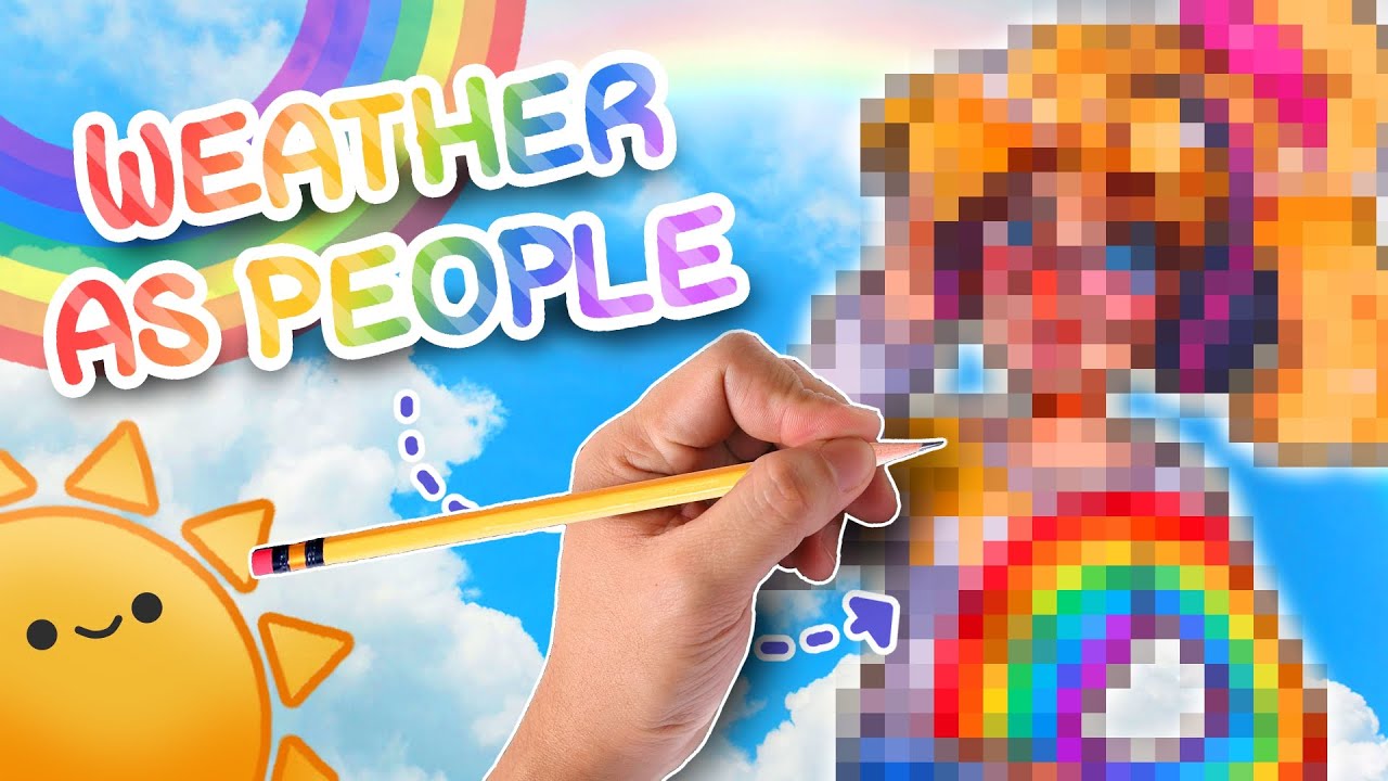 DRAWING THE WEATHER AS PEOPLE! ☀️ - YouTube