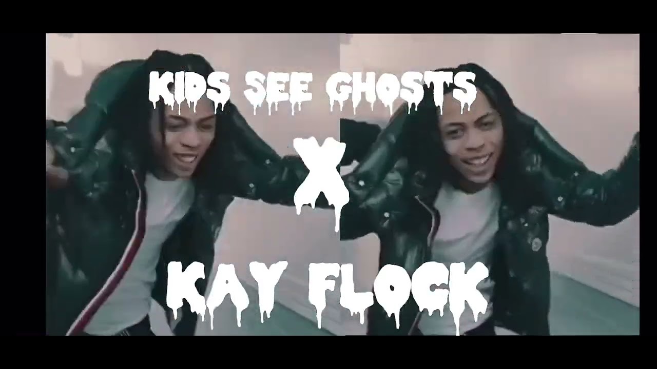 Kay Flock - Kids See Ghosts ( Kids See Ghosts x FTO) Parody - YouTube