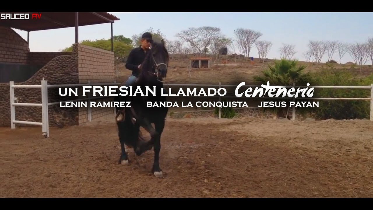 Lenin Ramirez, Jesus Payan & Banda La Conquista - Un Friesian Llamado ...