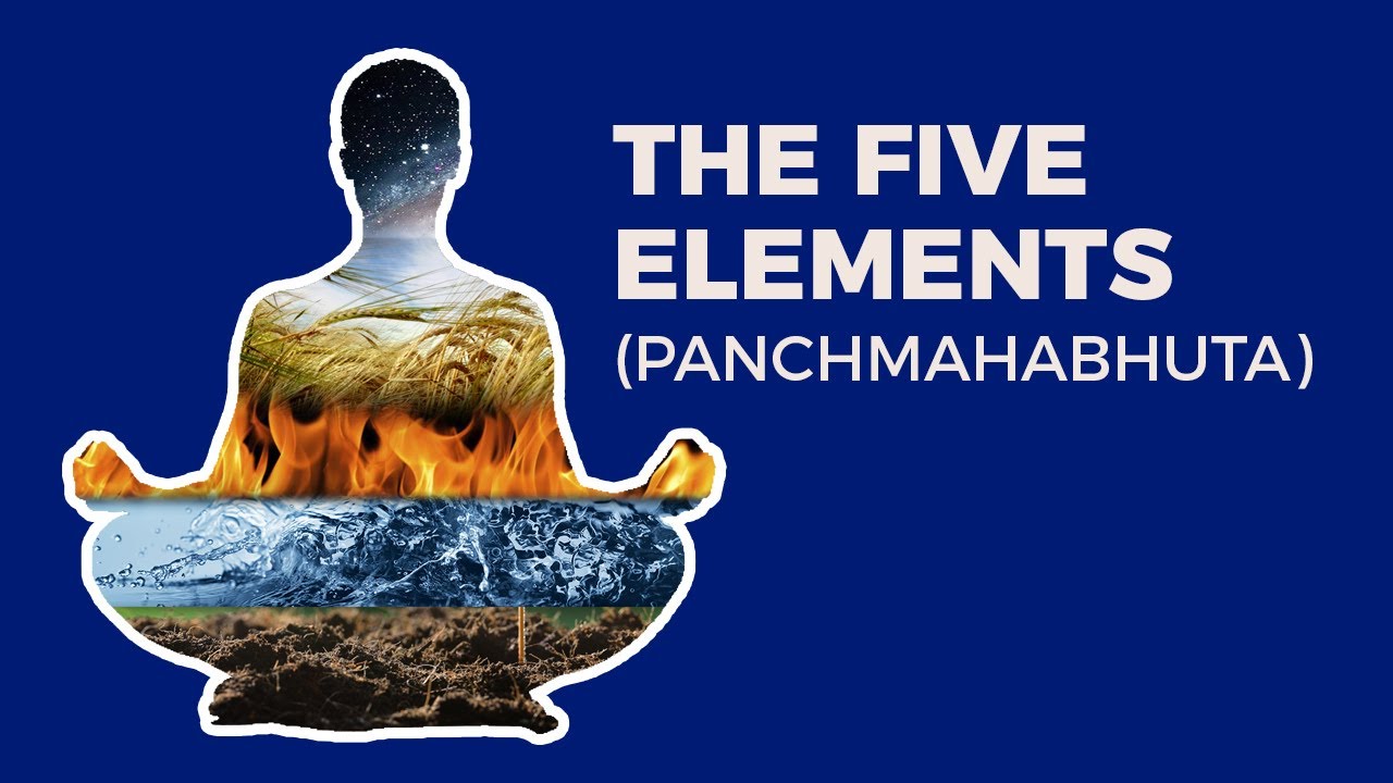 The Five Elements (Panchmahabhuta) - YouTube