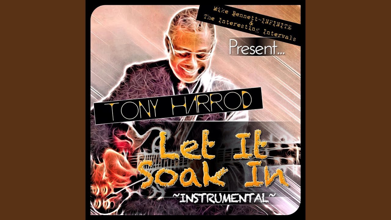 Let It Soak in (Instrumental) (feat. Tony Harrod) - YouTube
