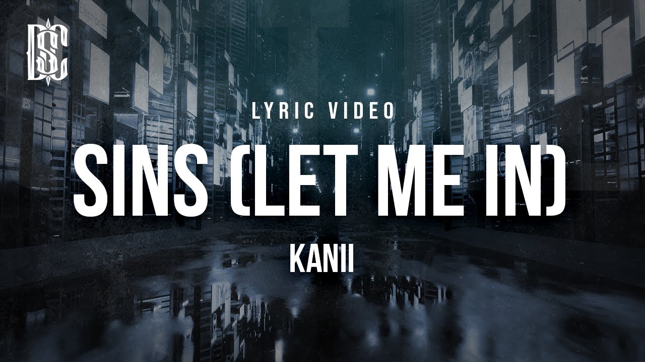 Kanii - sins (let me in) | Lyrics - YouTube