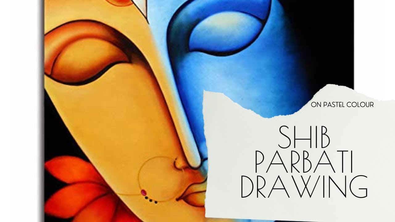 Shiv Parbati Drawing on Pastel Colour - YouTube