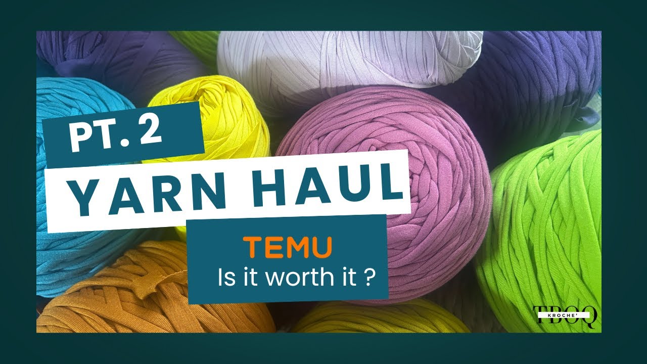 My Experience with Temu/T-shirt Yarn Haul - YouTube