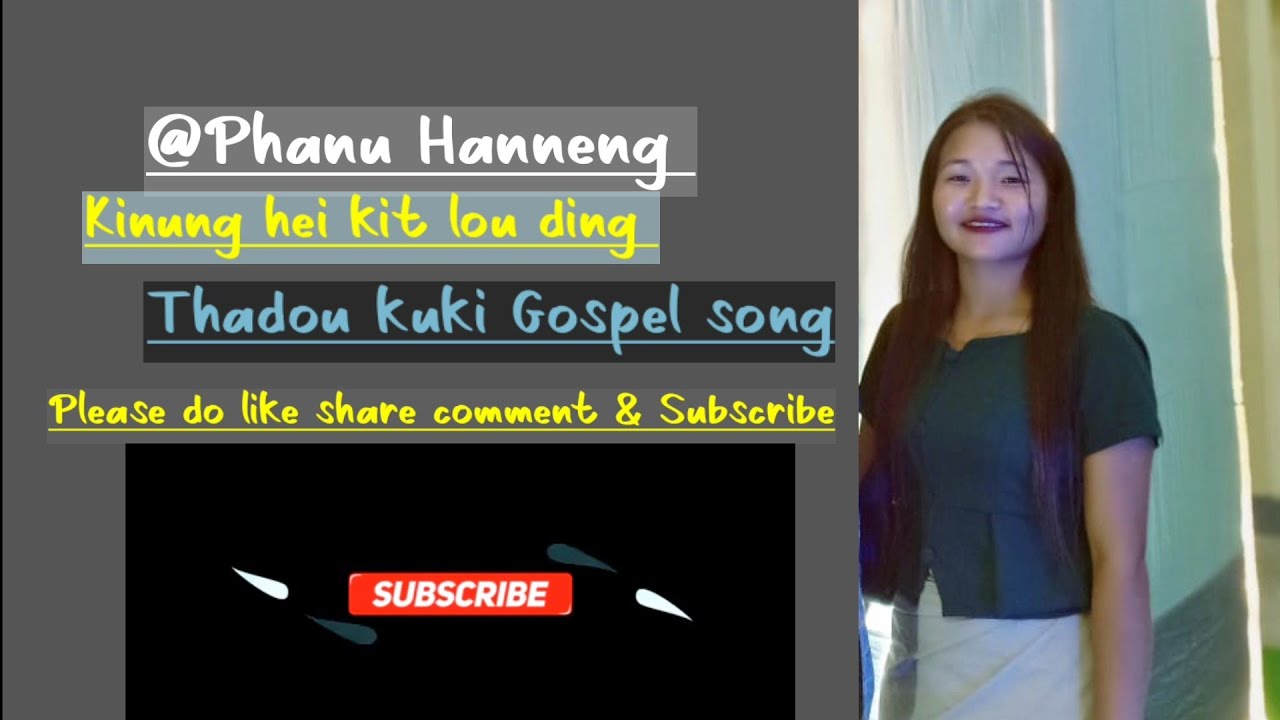 kinung hei kit lou ding @phanu Hanneng!!Gospel song - YouTube