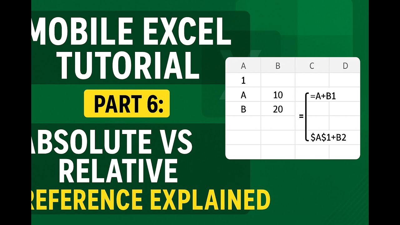 Learn MS Excel on Mobile - Lesson 6 - Absolute vs Relative Cell ...