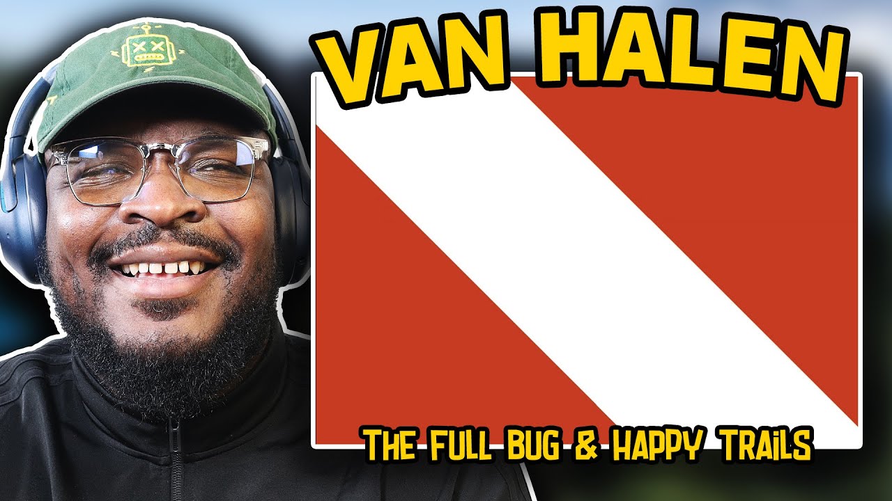 WHOLESOME End! | Van Halen - The Full Bug & Happy Trails | REACTION ...