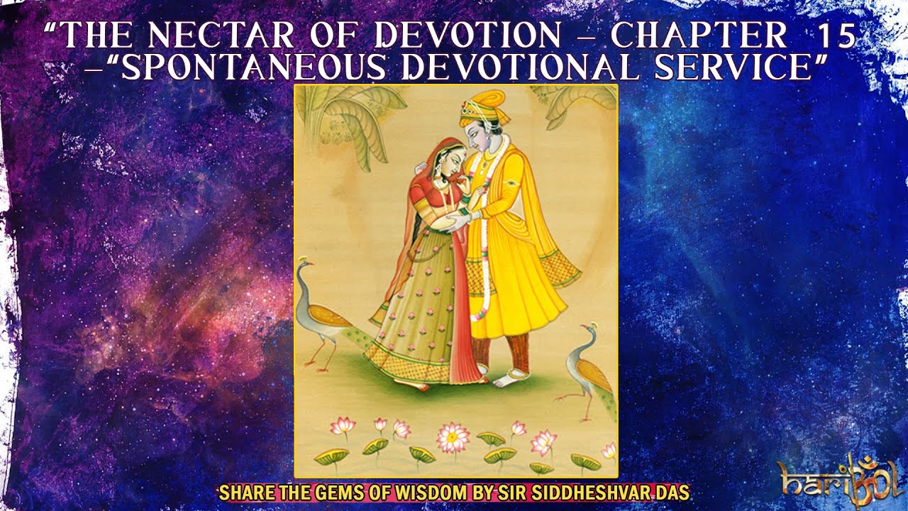 “THE NECTAR OF DEVOTION - CHAPTER 15 -“SPONTANEOUS DEVOTIONAL SERVICE ...