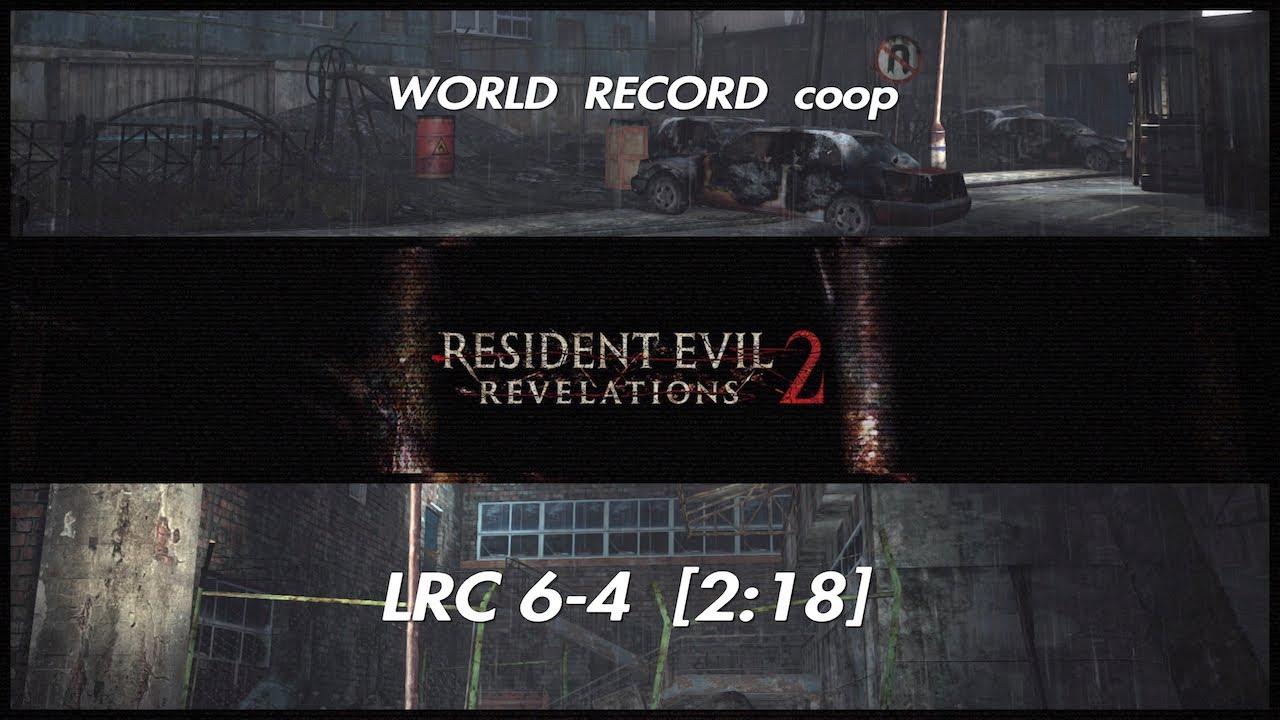Resident Evil Revelations 2 - LRC 6-4 coop (2'18") WORLD RECORD - YouTube