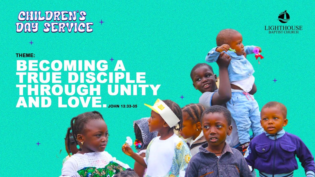 CHILDREN DAY SUNDAY SERVICE || LIGHTHOUSE BAPTIST CHURCH || MAY 20 ...