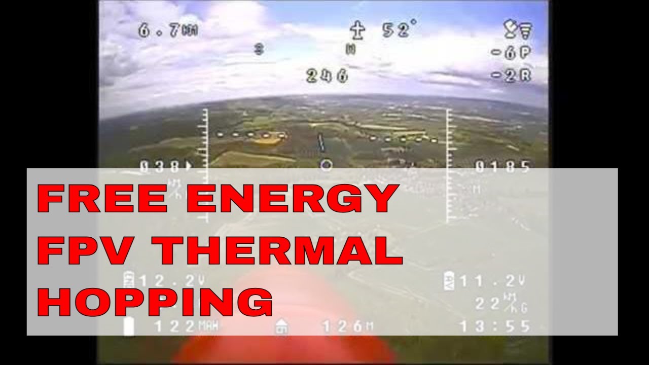 Free Energy : FPV Thermal Hopping - YouTube