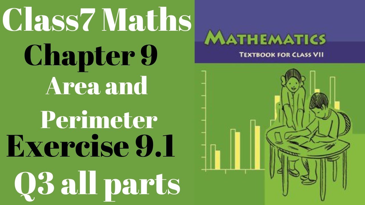 Class7 Maths Chapter 9 Area and Perimeter Exercise 9.1 Q3 all parts - YouTube