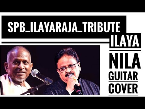 SPB Tribute - ILAYA NILA Full Song Guitar Cover | ILAYARAJA | Bharadwaj ...