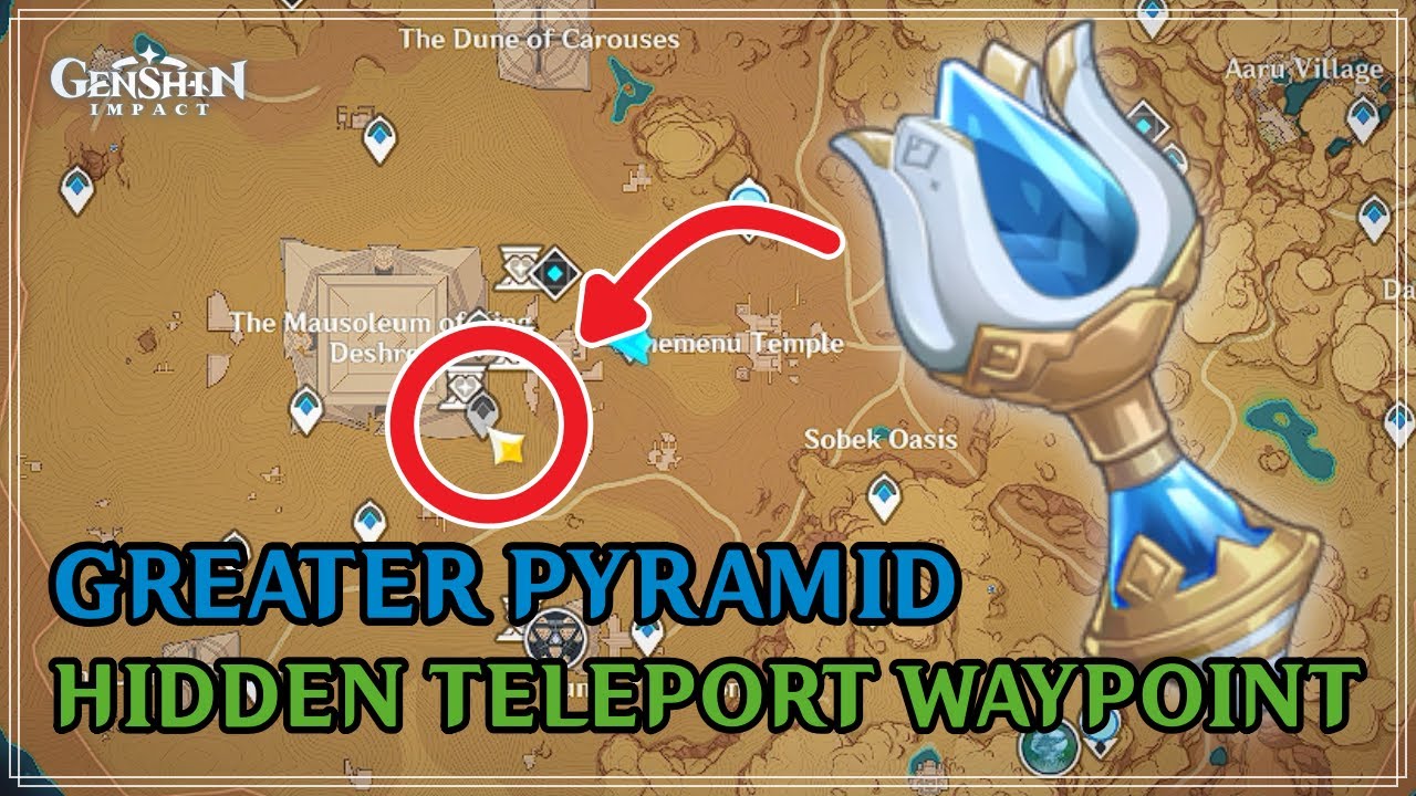 Hidden Teleport Waypoint - The Mausoleum of King Deshret (Sumeru Desert ...