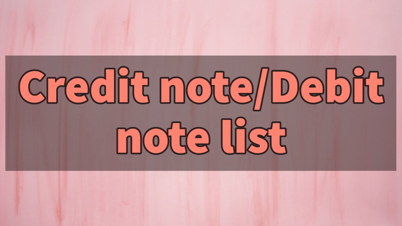 18_credit note/debit note list - YouTube