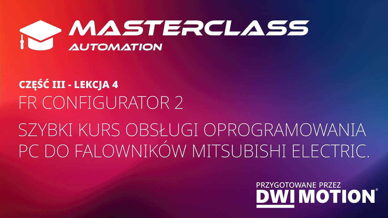 FR CONFIGURATOR 2 - Szybki kurs obsługi oprogramowania PC do falowników ...