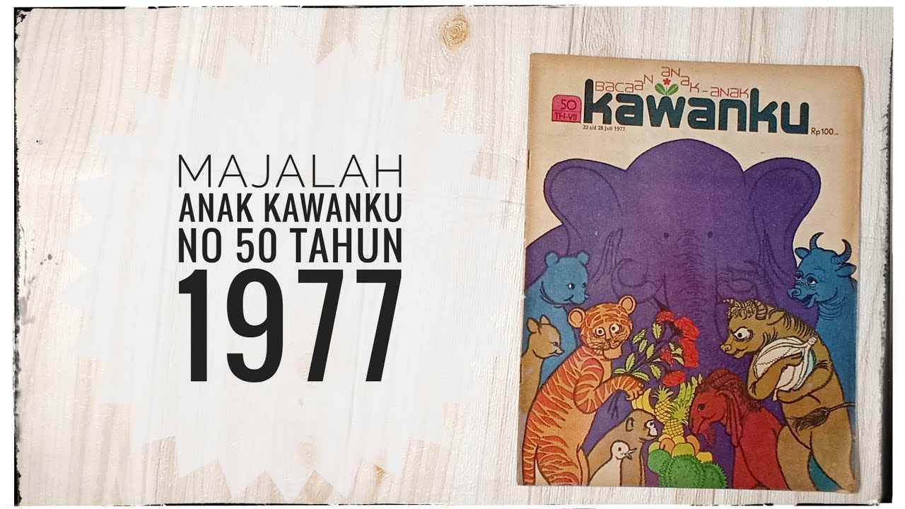 Review Majalah Anak Kawanku No 50 Tahun 1977 - YouTube