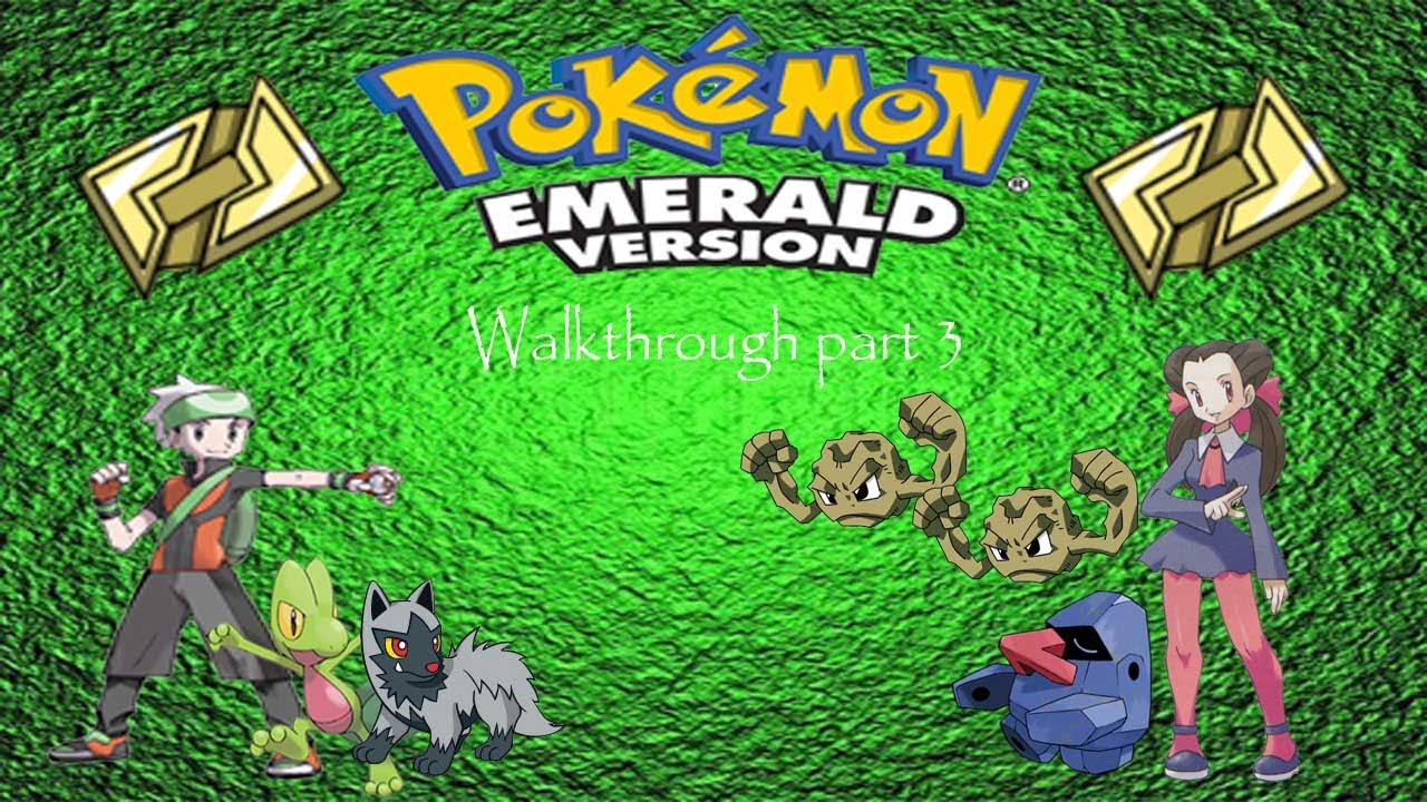 Pokemon emerald Walkthrough part 3 (Commentary with Blaze) Petalburg ...