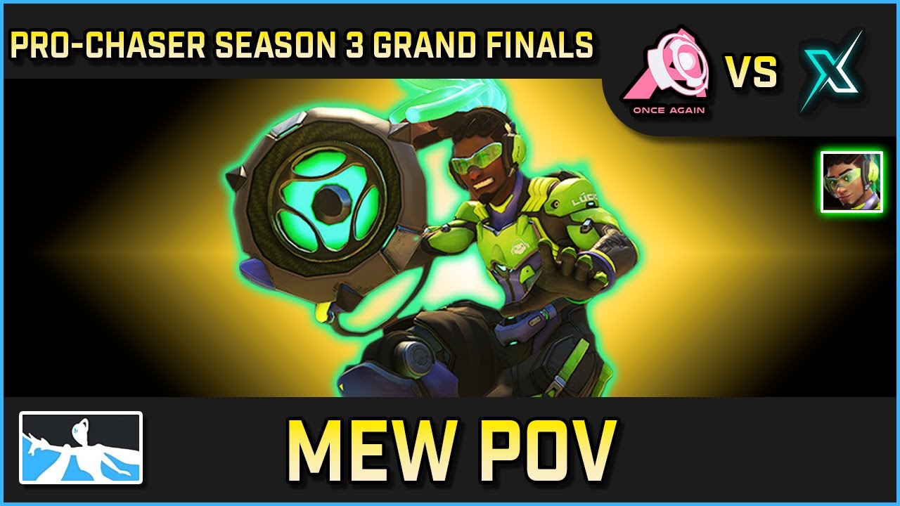 [ Mew ] Once Again vs Team XX | Grand Finals | Pro-Chaser Season 3 ...