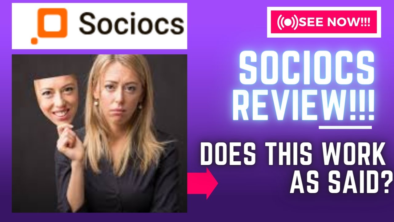 Sociocs Review-Does This REALLY Work As Said At ALL Or Just A CRAP?See ...