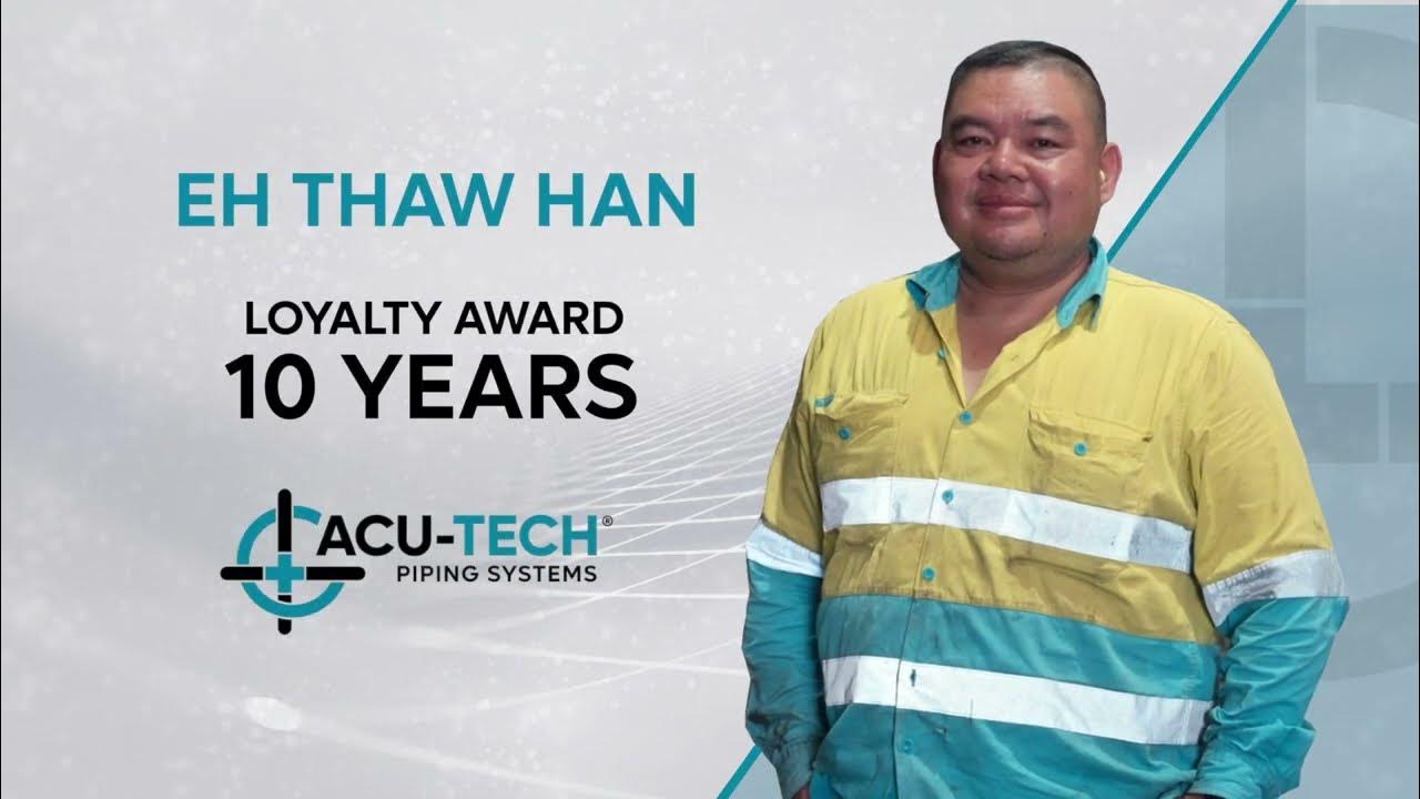 Acu-Tech Piping Systems: 2024 Long Service Eh Thaw Han - YouTube