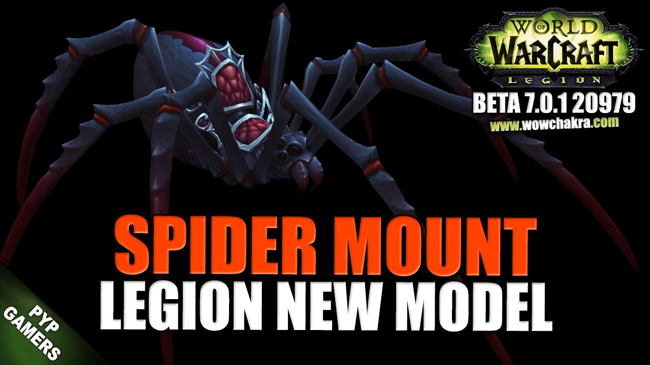 [#WoW] Spider mount new model | World of Warcraft Legion (Beta) - YouTube