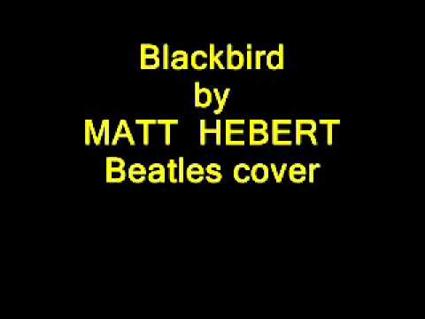 Matt Hebert - Blackbird - YouTube Music