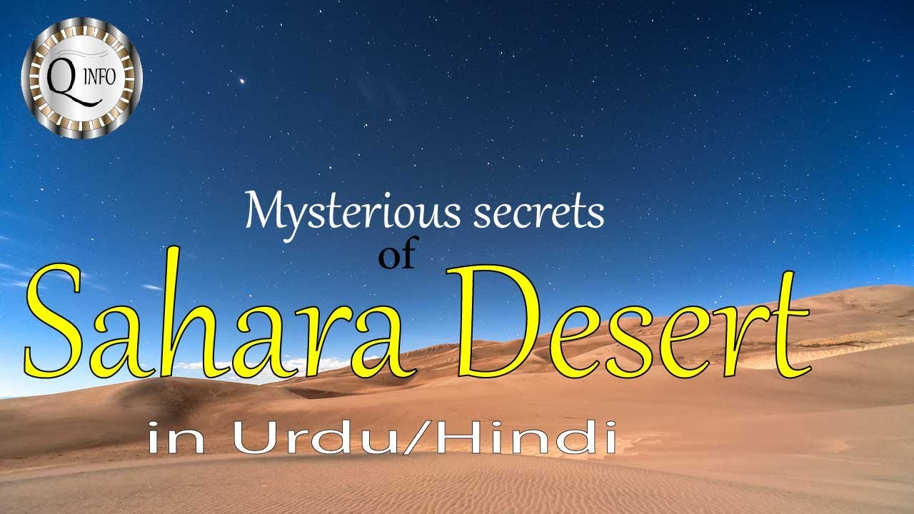 Sahara Desert / Facts / Climate / History / All about sahara desert ...