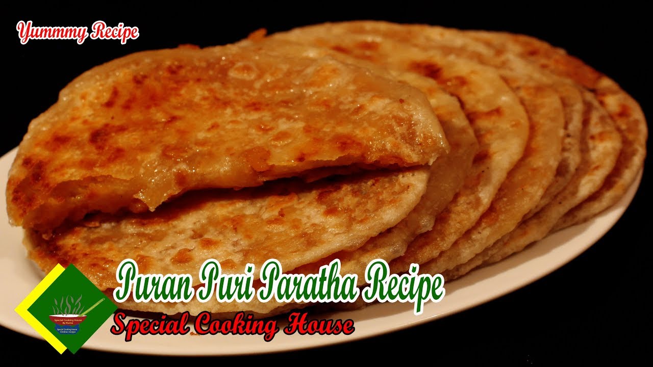 Yummmy Puran Puri Paratha Recip | এতোটাই টেস্টি ইয়াম্মি পুরাণ পুলি ...