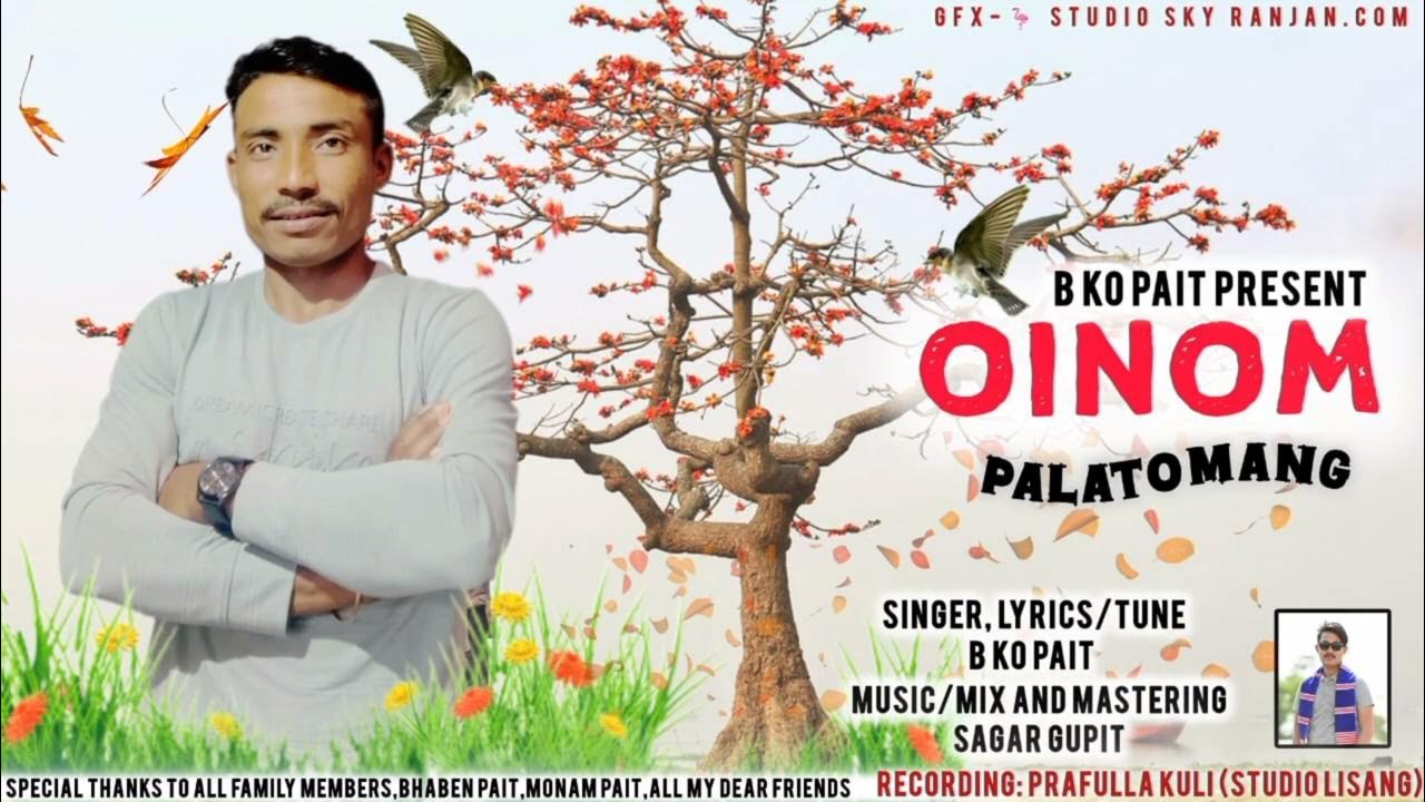 ||Oinom Palatomang||New Mishing Song 2024-25||B Ko Pait||B ko Pait official|| - YouTube
