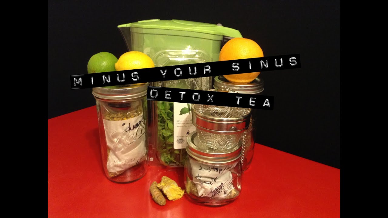 Minus Your Sinus Detox Tea - YouTube