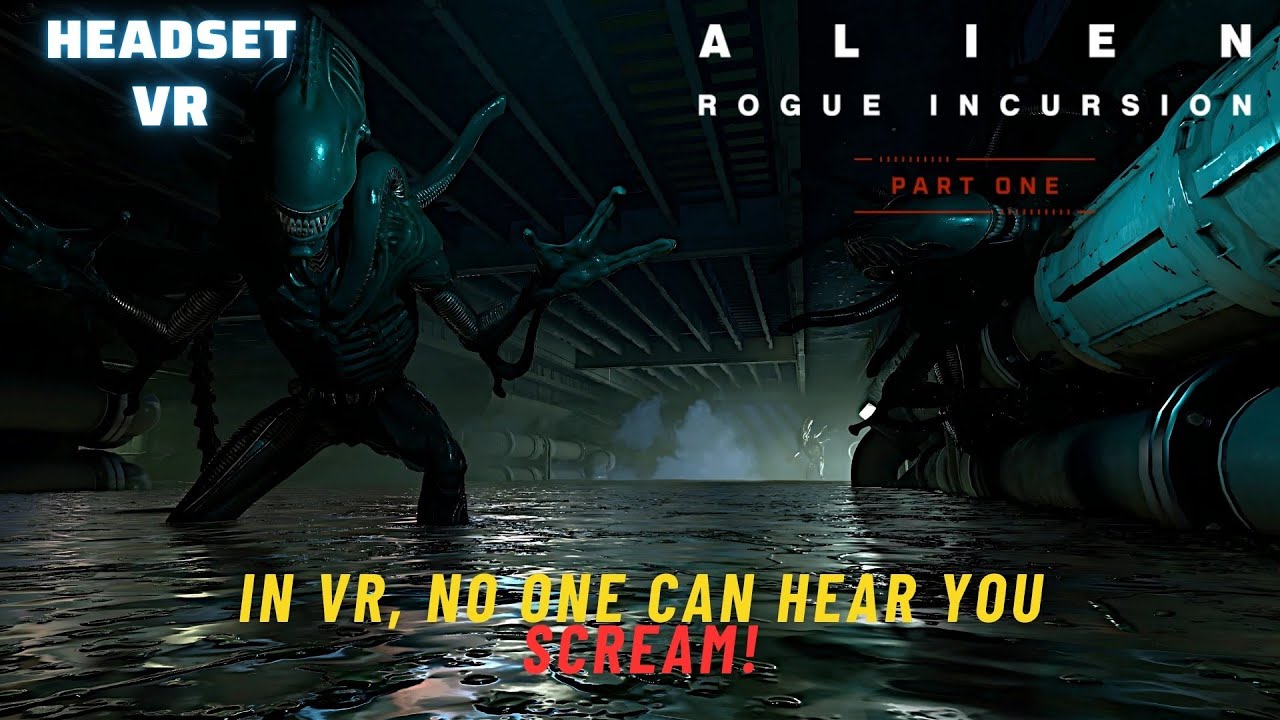 Alien Rogue Incursion / Quest 3 / In VR, No One Can Hear You Scream ...