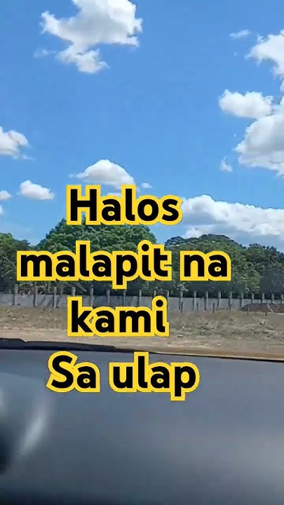 halos malapit na kami sa ulap - YouTube