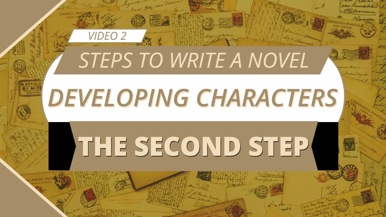 STEPS TO WRITING A NOVEL: Step 2 - Developing Characters | Ways To ...