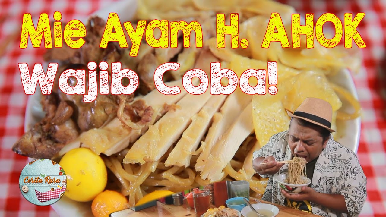 Bakmie Ayam Haji Ahok, Salah Satu Bakmie Ayam Wajib Coba NIh! - YouTube