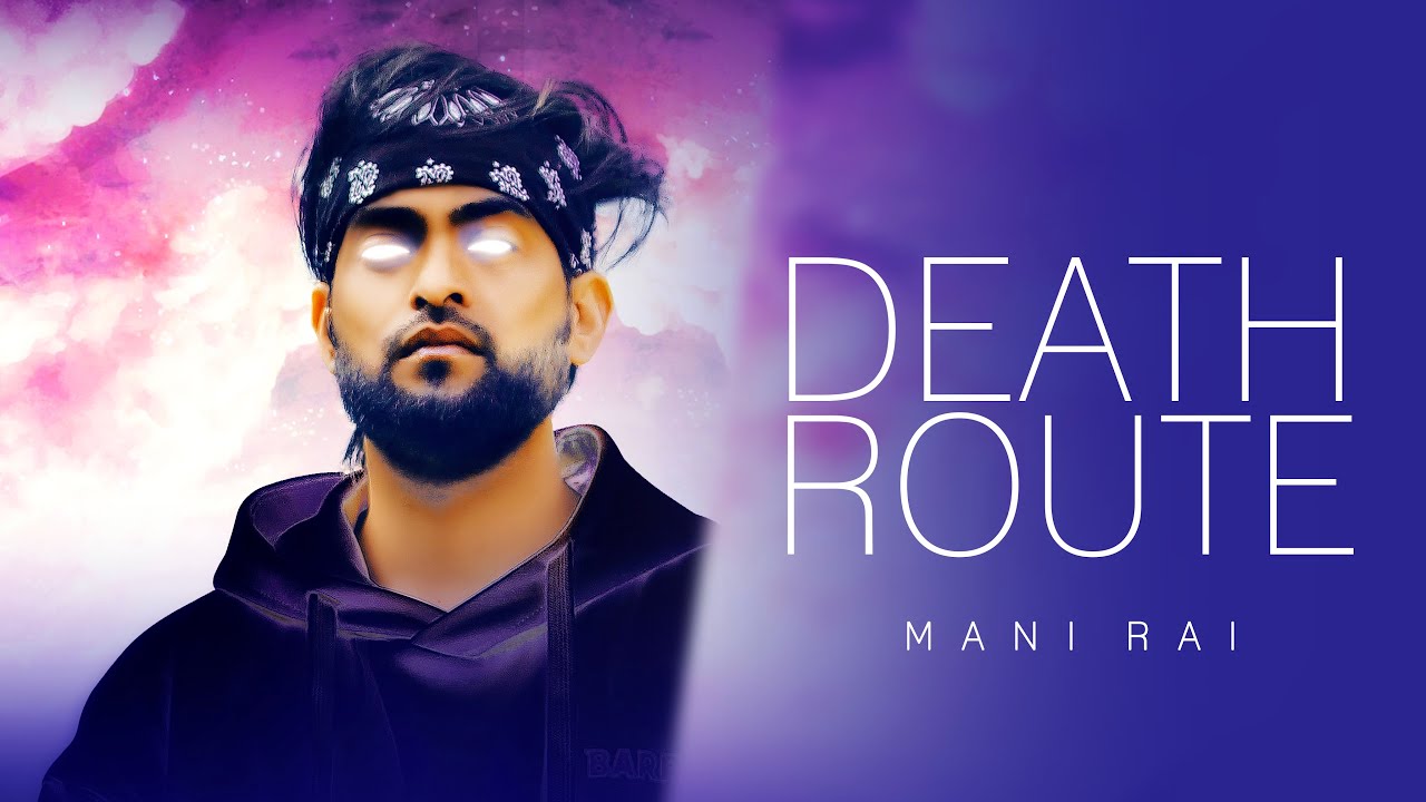 Death Route | Mani Rai | Robby Beats | Latest Punjabi Song 2023 - YouTube