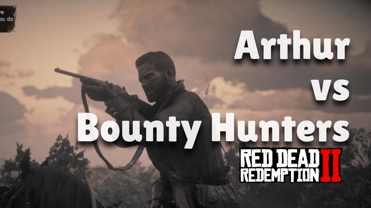 Red Dead Redemption 2 - Chapter 3 - Arthur Morgan Vs Bounty Hunters ...