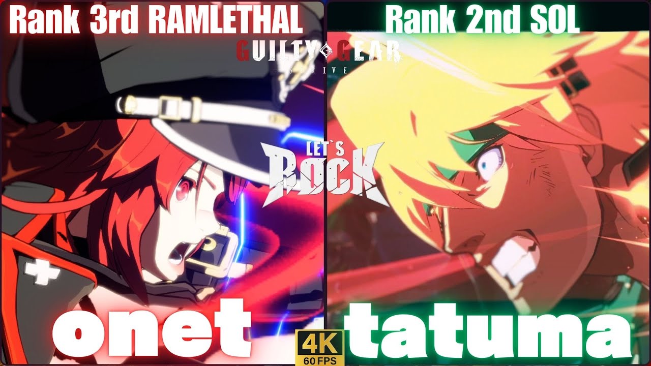 GGST Rank 3rd RAMLETHAL / ラムレザル [ onet ] vs Rank 2nd SOL /ソル [ tatuma ] Guilty Gear Strive - YouTube