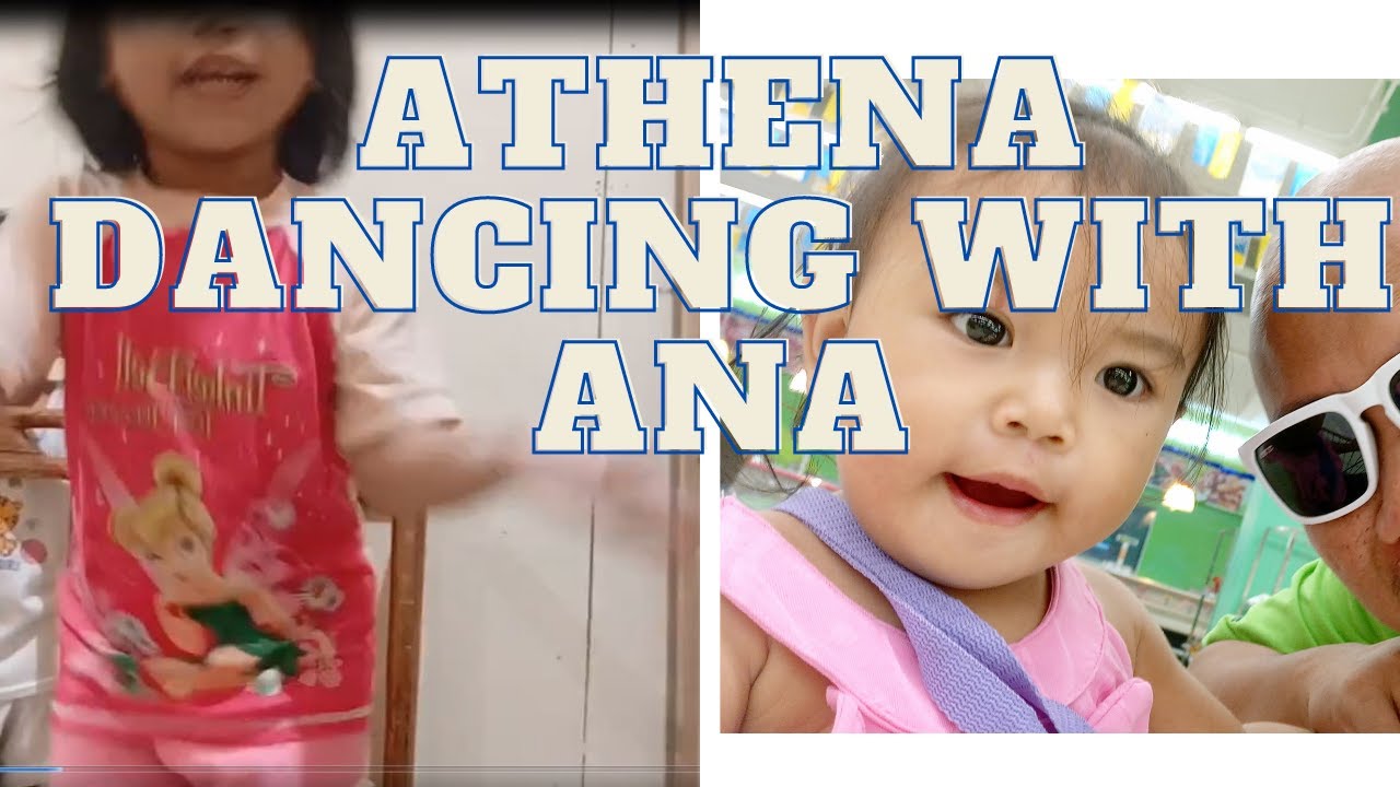 Athena dancing with baby Ana...enjoy watching guys... - YouTube